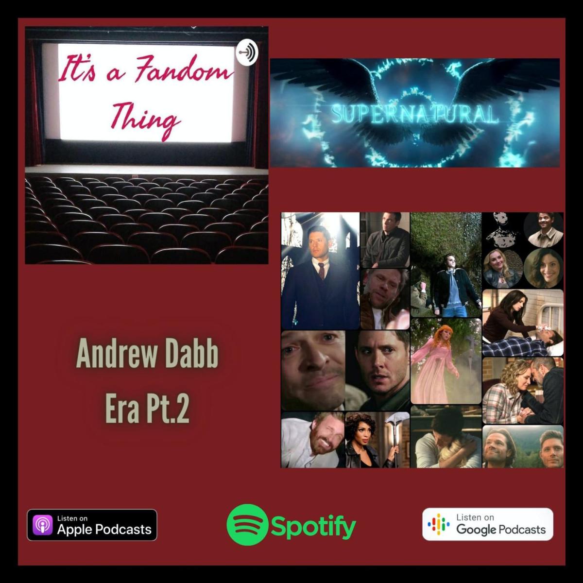 Supernatural: Andrew Dabb – Part 2 – It's a Fandom Thing Pod