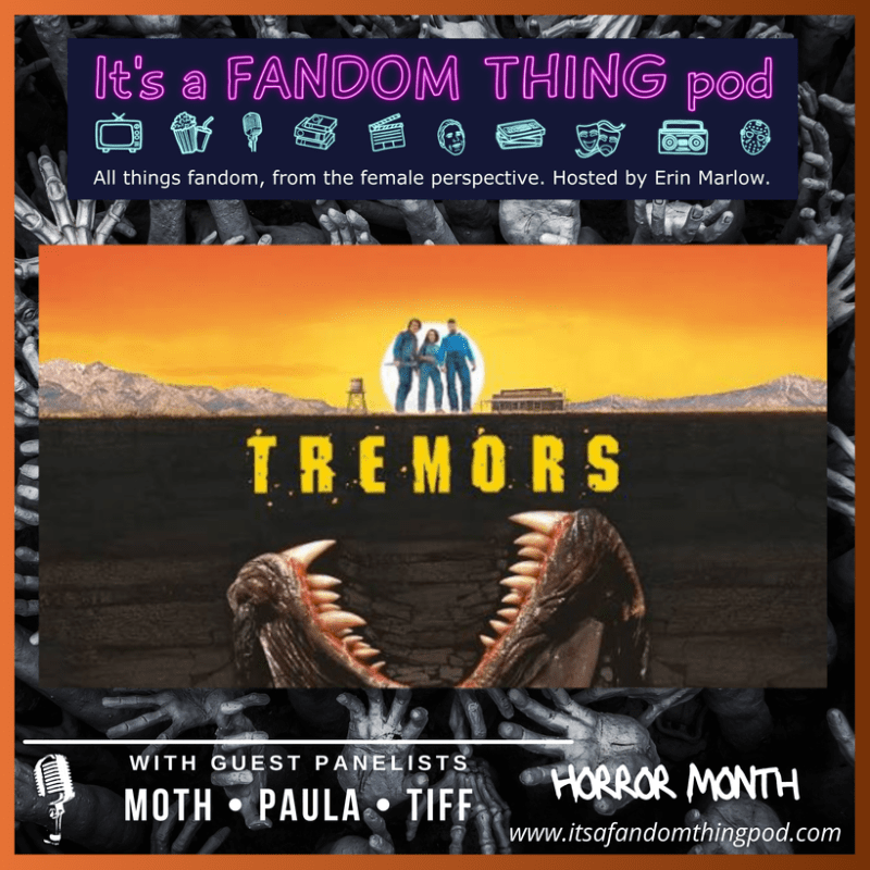 Tremors – It's a Fandom Thing Pod