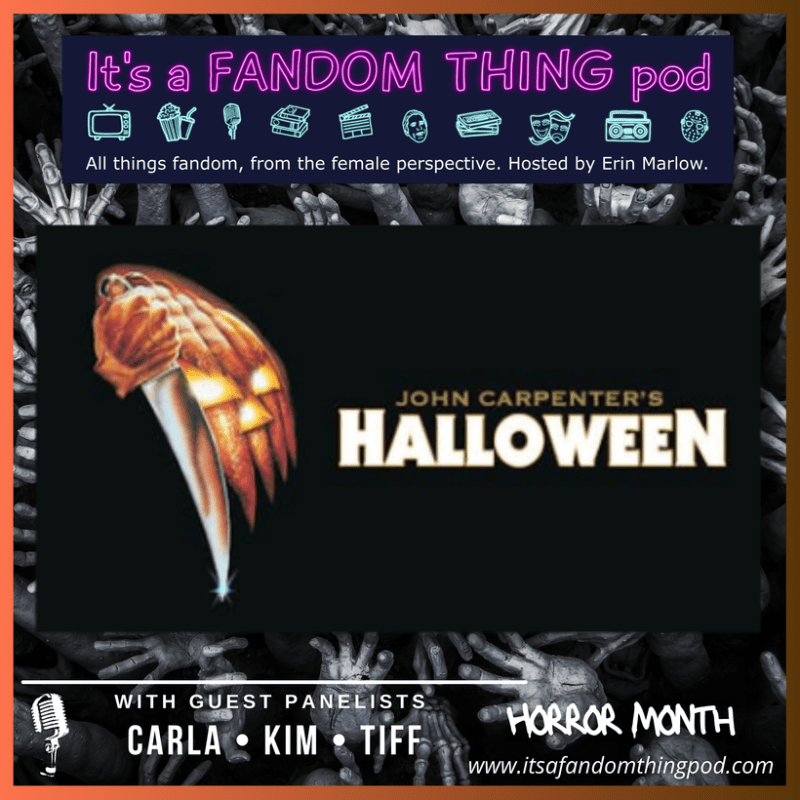 Halloween (1978) – It's a Fandom Thing Pod