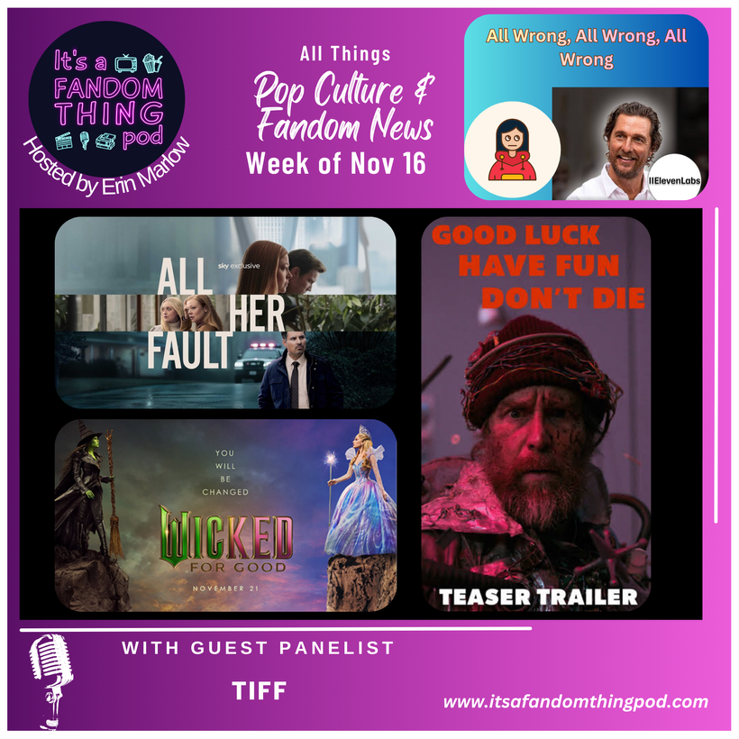 Pop Culture & Fandom News, November 16, 2025 – It's a Fandom Thing Pod